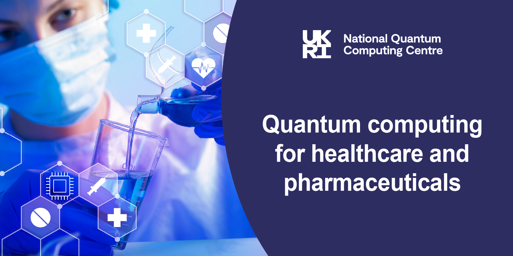 Quantum horizons: Driving the future of healthcare and pharma - NQCC