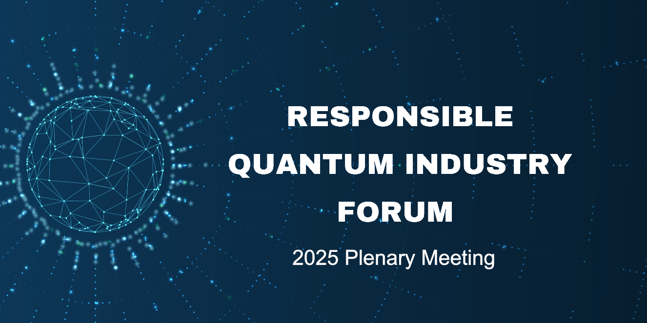 Responsible Quantum Industry Forum: 2025 Plenary Meeting - NQCC